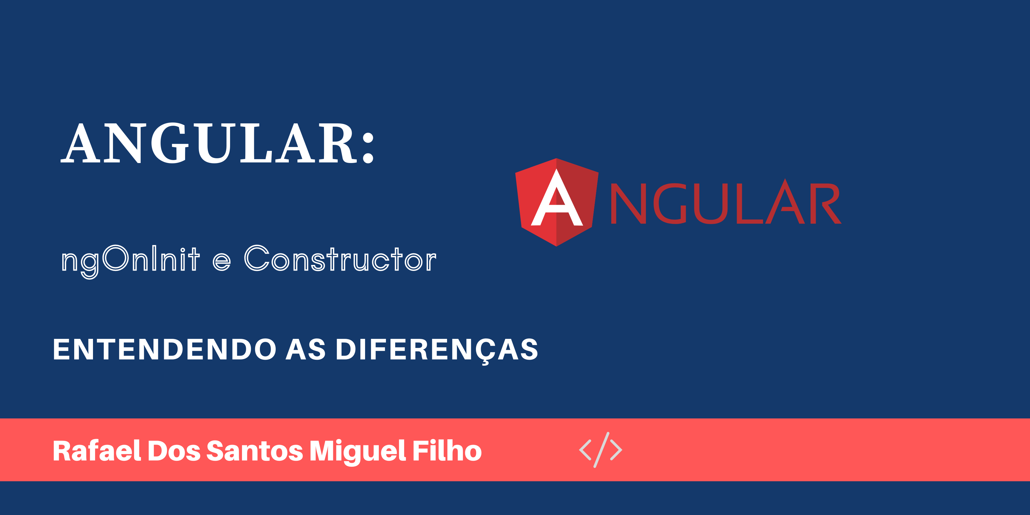 Angular: ngOnInit e Constructor.